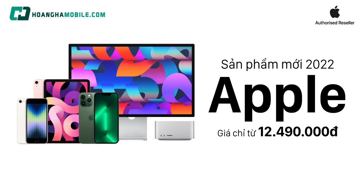 Sản phẩm Apple 2022: iPhone, iPad Air M1, Mac Studio, Display Studio