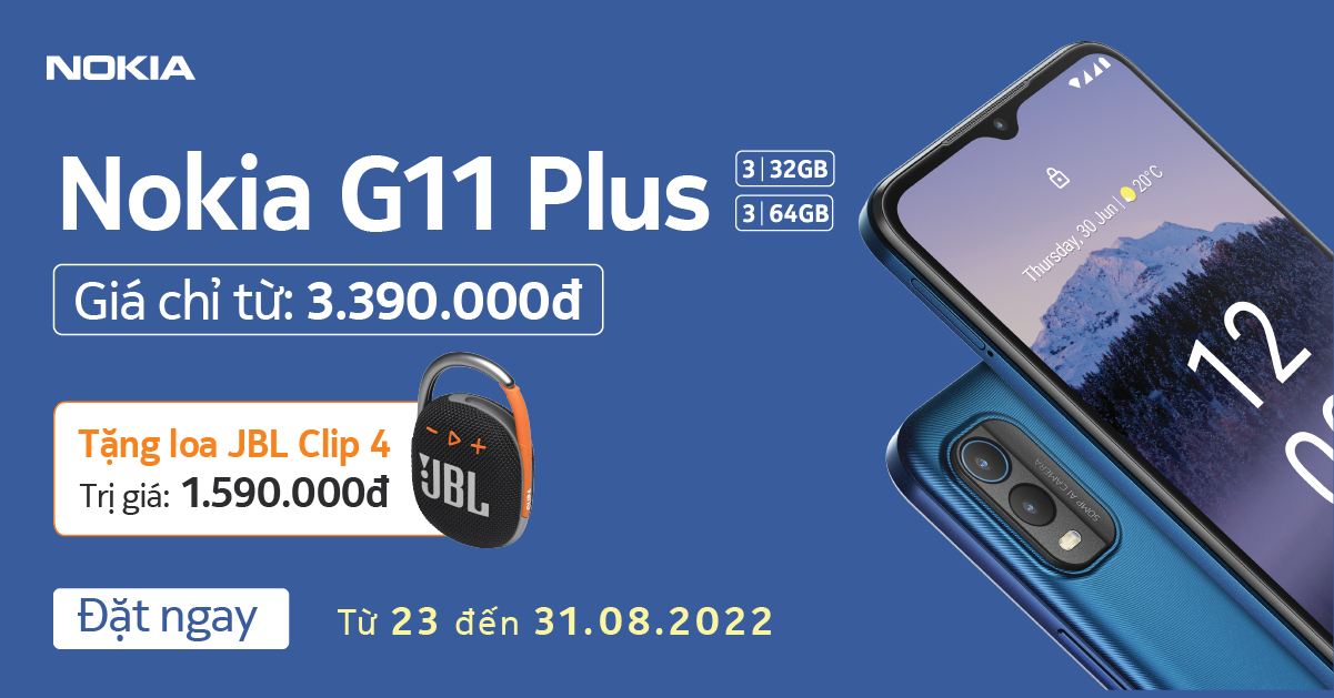 [23 - 31/8] Đặt hàng Nokia G11 Plus | Giá chỉ từ 3.390.000đ