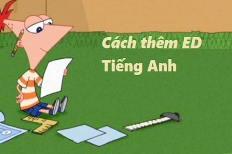 Hướng dẫn cách phát âm ed chuẩn nhất