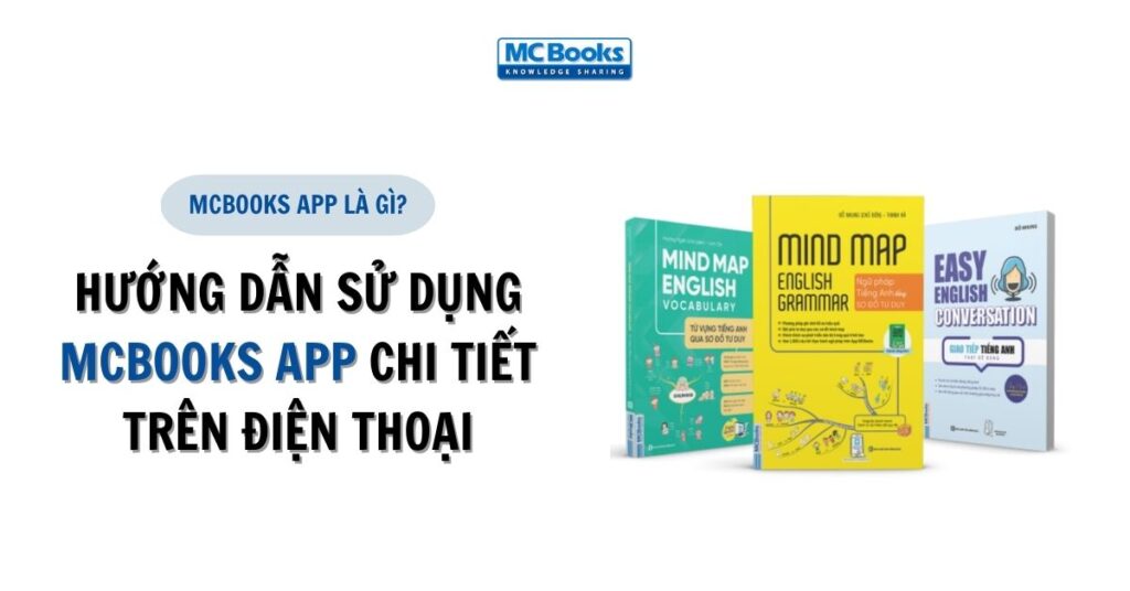 McBooks App là gì? Hướng dẫn sử dụng McBooks App chi tiết