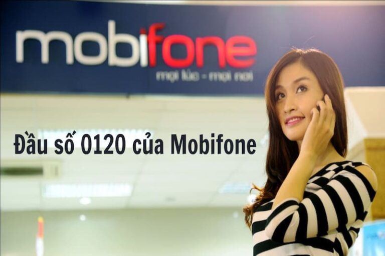 Đầu số 0120 là mạng gì? Đầu số 0120 đổi thành gì?