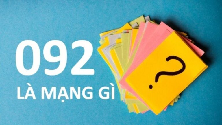 Đầu số 092 là mạng gì? Ý nghĩa của đầu số là gì?