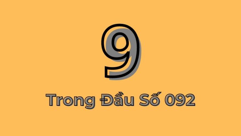 Đầu số 092 là mạng gì? Ý nghĩa của đầu số là gì?