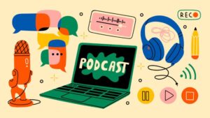 Podcast là gì? Tất tần tật cách sử dụng Podcast