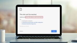 10 Cách khắc phục lỗi This site can’t be reached nhanh chóng