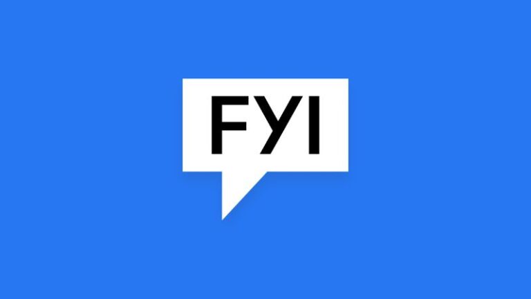 FYI là gì? Ý nghĩa FYI và những trường hợp sử dụng