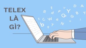 Kiểu gõ Telex, cách gõ Telex và bảng mã tiếng Việt Telex