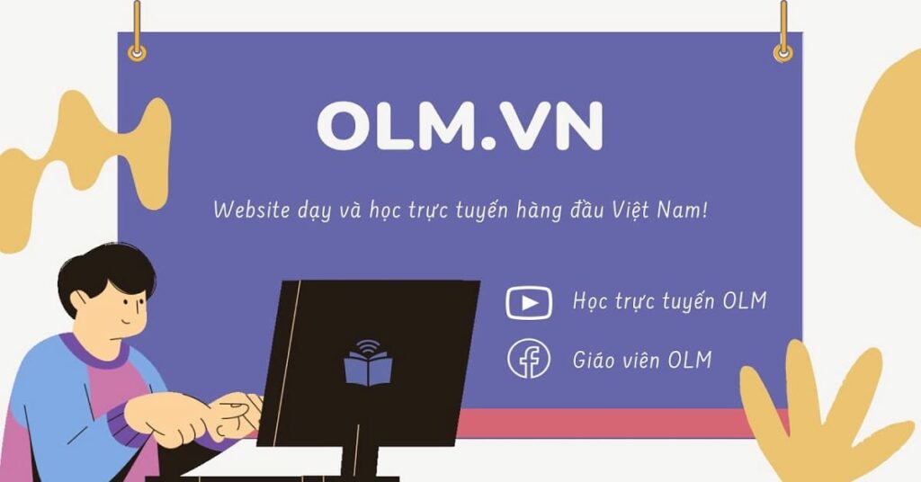 Olm.vn là gì? Đánh giá và Hướng dẫn A-Z cách học trực tuyến hiệu quả