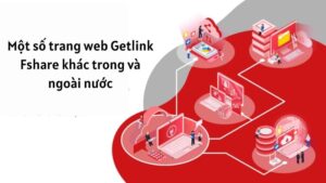 30+ trang web Getlink Fshare miễn phí không nên bỏ lỡ!