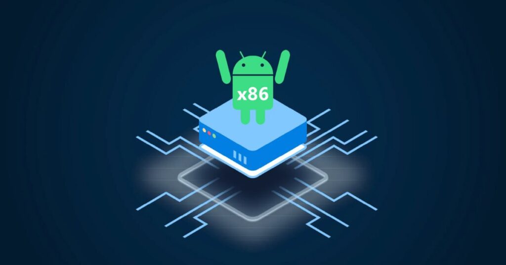 Cách chạy ứng dụng Android trên máy tính bằng Android X86