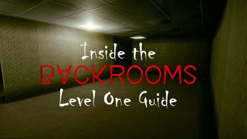 Giới thiệu và thông tin đầy đủ về Backrooms