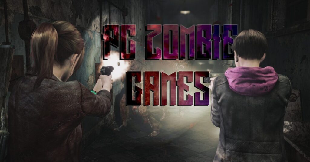 Top 9 series game zombie hay nhất trên PC, laptop