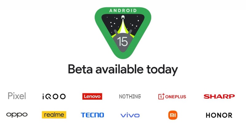Android 15 Beta hiện có sẵn trên nhiều thương hiệu smartphone