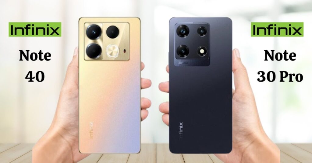 So sánh Infinix Note 40 Pro và Infinix Note 30 Pro