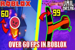 Mở khóa Roblox FPS - Hướng dẫn chơi game cao hơn 60 FPS