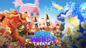 Tải Mini World: CREATA: Tựa game sandbox 3D miễn phí