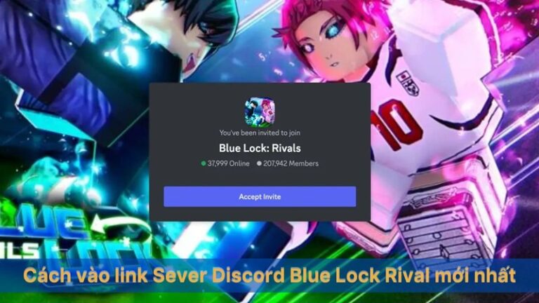 Hướng dẫn vào link Sever Discord Blue Lock Rival mới nhất