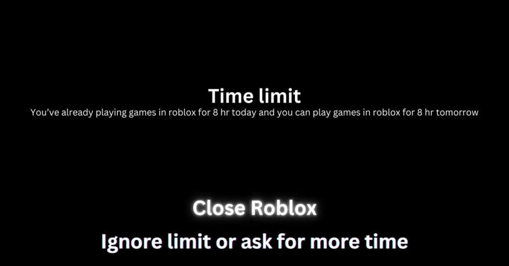 Hướng dẫn sửa lỗi Screen Time Limit Reached Roblox