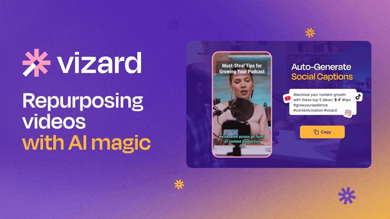 Vizard AI - Công cụ chỉnh sửa video ứng dụng AI nổi bật