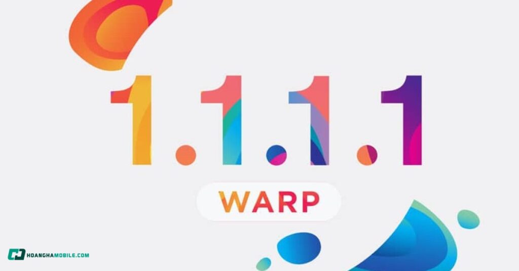1.1.1.1 Faster Internet là gì? Cách tải, cài đặt app để kết nối mạng