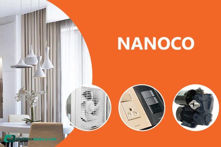 Thương hiệu Nanoco của nước nào? TOP dòng sản phẩm chính